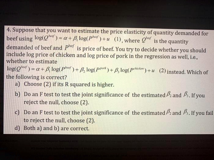SOLVED:Suppose that you want to estimate the price elasticity of ...
