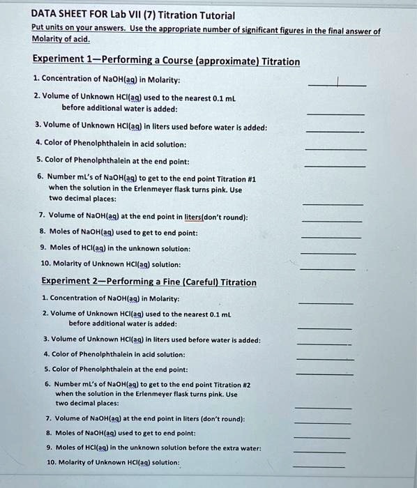 SOLVED: DATA SHEET FOR Lab VII (7) Titration Tutorial Put units on your answers: Use the ...