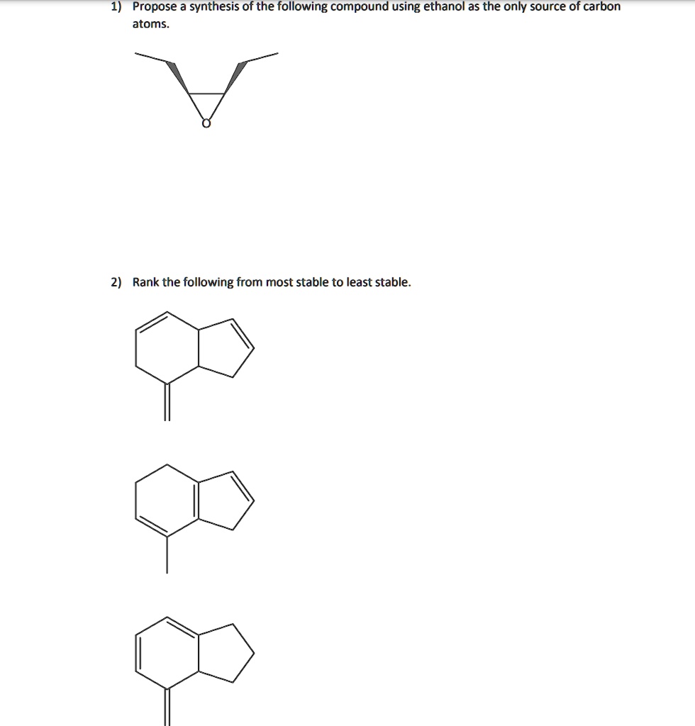 SOLVED:1) Propose a synthesis of the following compound using ethanol as the only source f ...