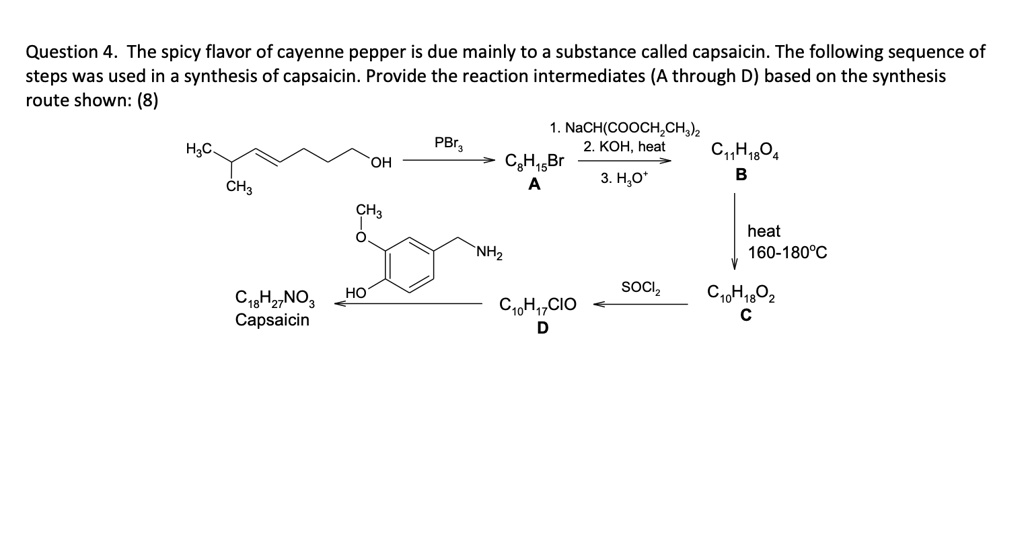 question 4 the spicy flavor of cayenne pepper is due mainly to a ...