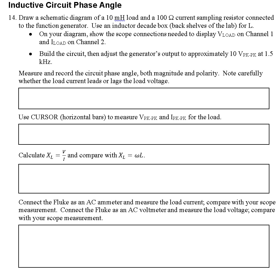 SOLVED: Inductive Circuit Phase Angle 14 - Draw schematic diagram of a ...