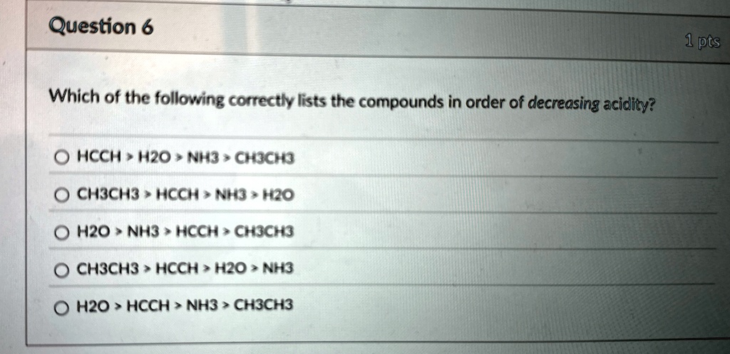 question 6 which of the following correctly lists the compounds in ... question 6 which of the following correctly lists the compounds in ...