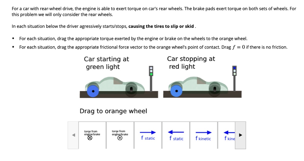 for car with rear wheel drive the engine is able to exert torque on ...