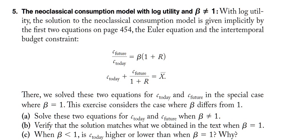 5. The neoclassical consumption model with log utility and β≠ 1: With ...