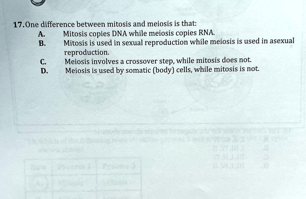 17. One difference between mitosis and meiosis is that: A. Mitosis ...
