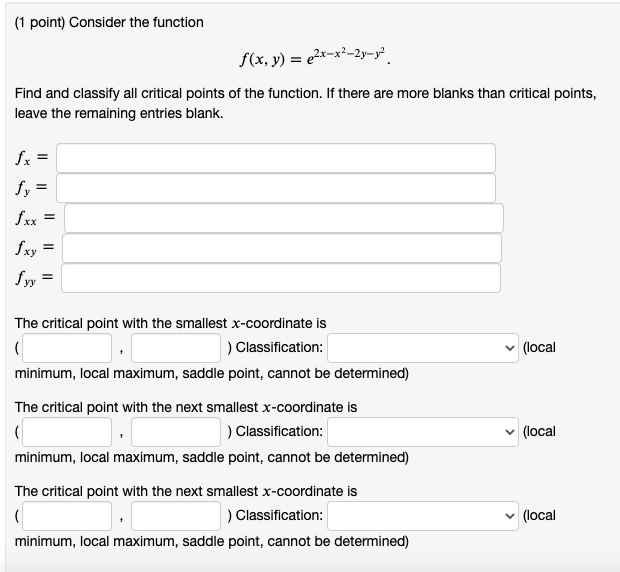 SOLVED:point) Consider the function flx,y) = &Zx-x'-Zy-y Find and classify all critical points ...