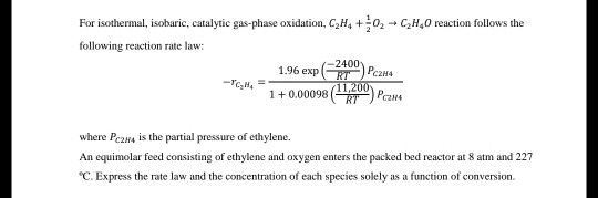 SOLVED: For isothermal, isobaric, catalytic gas-phase oxidation, CH4 ...