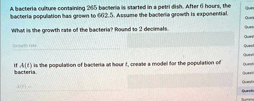 SOLVED: A bacteria culture containing 265 bacteria is started in a ...