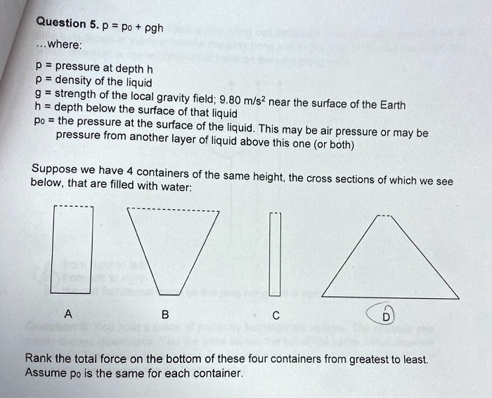question 5 p po pgh where pressure at depth h density of the liquid ...