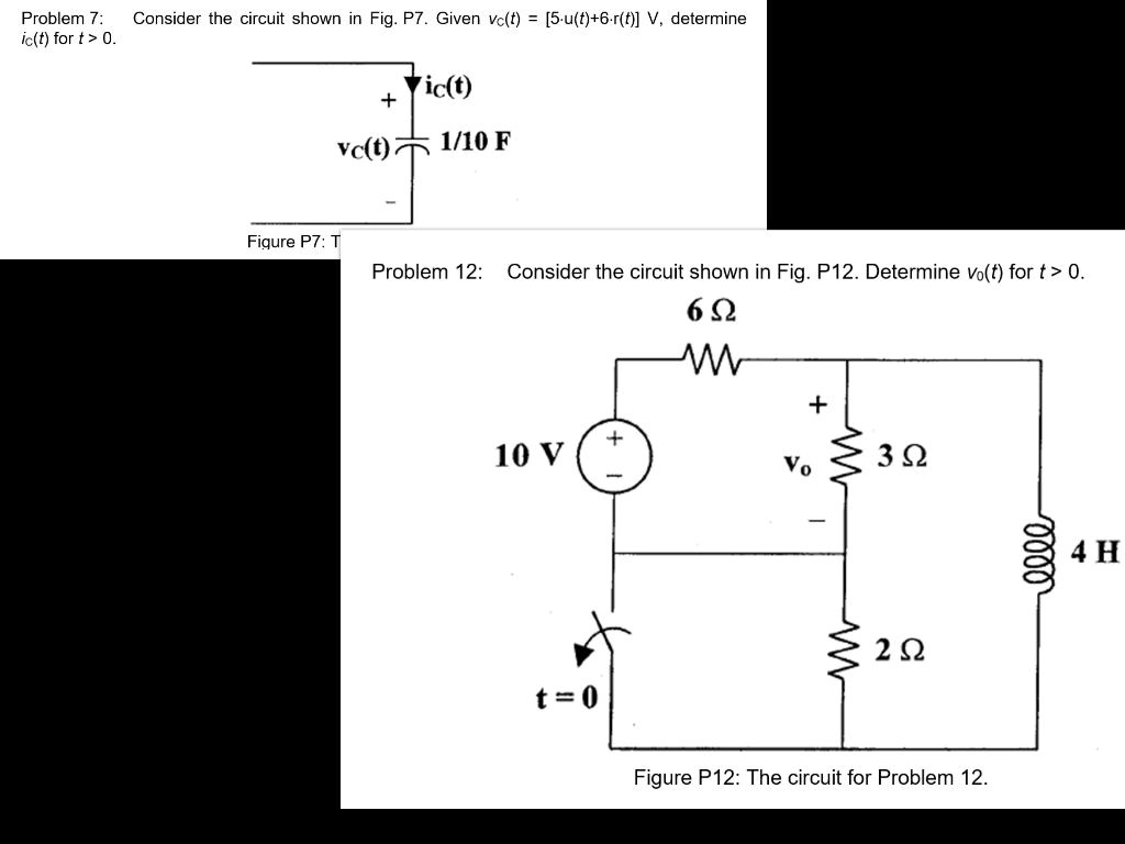 SOLVED: Problem 7: Consider the circuit shown in Fig. P7. Given vct = [5u(t) + 6r(t)] V ...