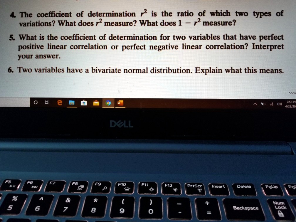 SOLVED: The coefficient of determination r is the ratio of which two types of variations? What ...