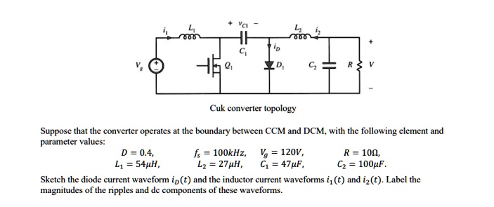 Solved Cuk Converter Topology Suppose That The Converter Operates At