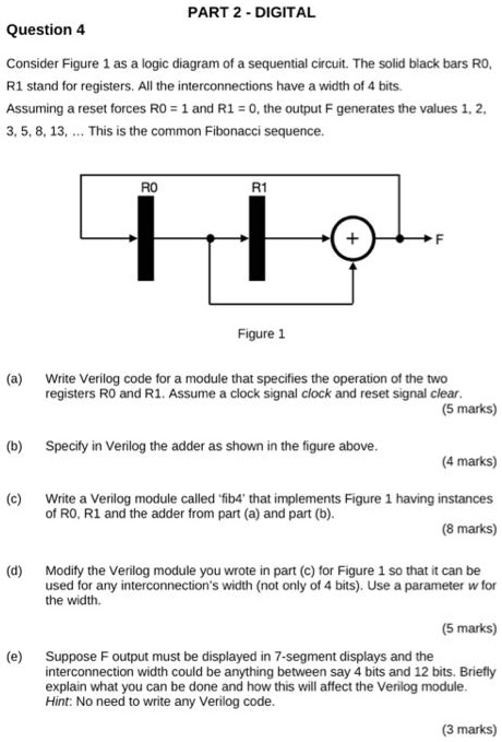 SOLVED: PART 2 - DIGITAL Question 4 Consider Figure 1 as a logic diagram of a sequential circuit ...