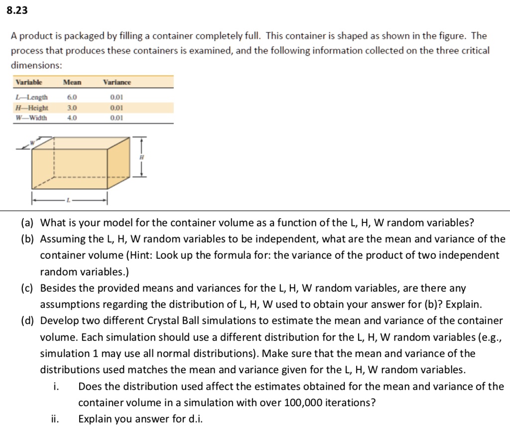 8.23 A product is packaged by filling a container completely full. This ...