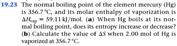 SOLVED: 19.23 The normal boiling point of the element mercury (Hg) is ...