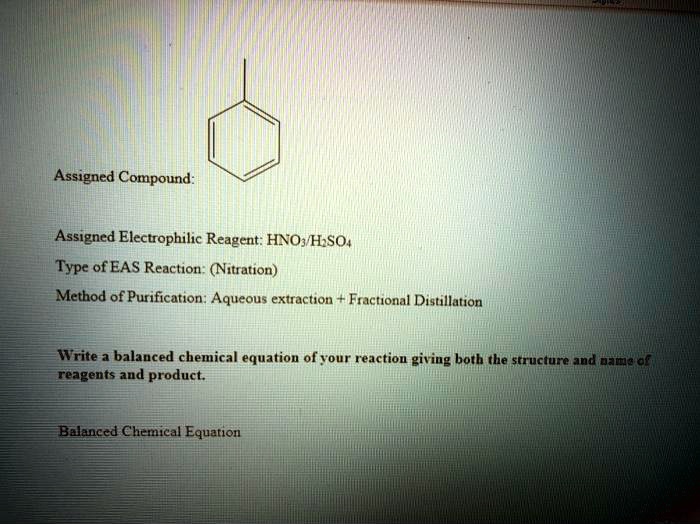 SOLVED:Assigned Compound: Assigned Electrophilic Reagent: HNO;H.SOs ...