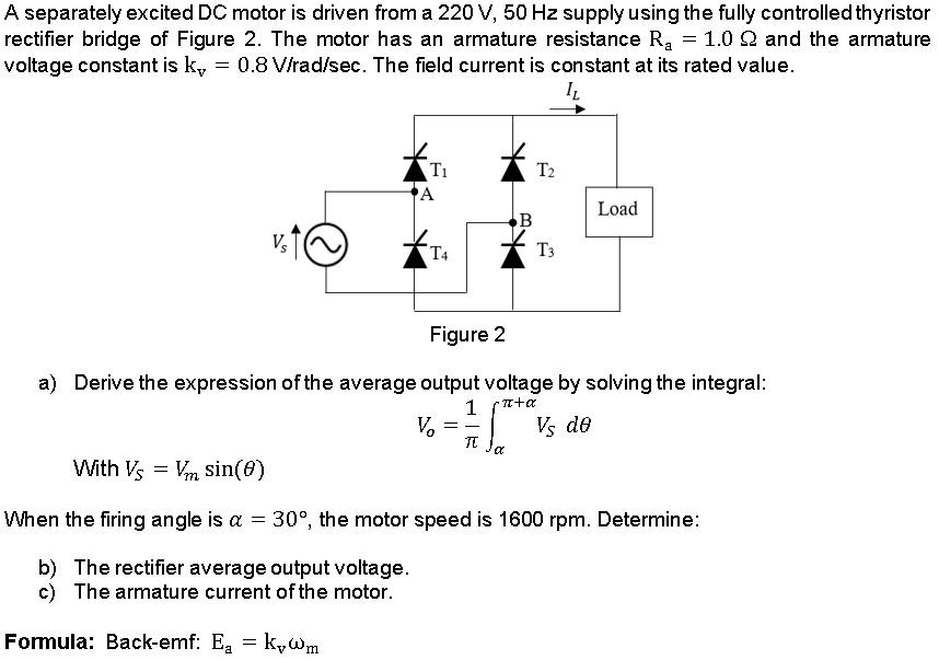 SOLVED: A separately excited DC motor is driven from a 220V,50 Hz ...