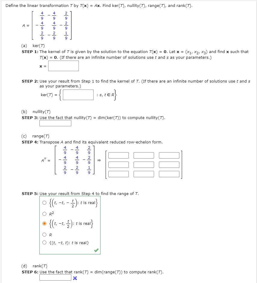 SOLVED: Define the linear transformation Tby Tlx) Ax. Find ker(T) , nullity(T), range(T), and ...