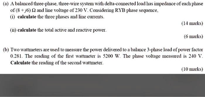 SOLVED: A balanced three-phase, three-wire system with delta-connected ...