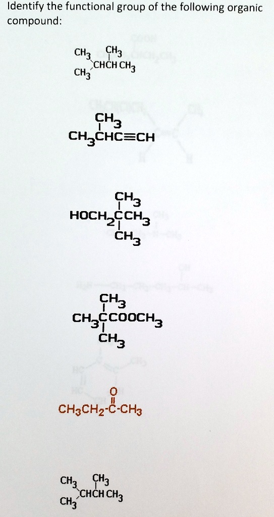 SOLVED: Identify the functional group of the following organic compound: CH3 CH3 'CHCH CHz CH3 ...