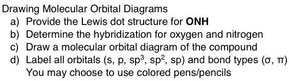 SOLVED: Drawing Molecular Orbital Diagrams a) Provide the Lewis dot ...