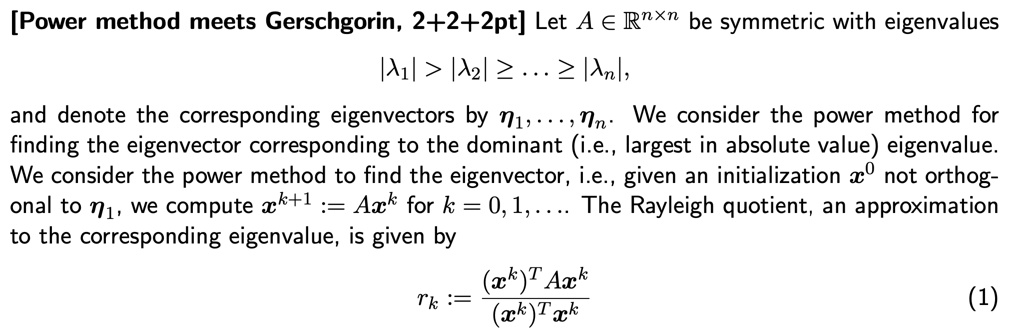 SOLVED: [Power method meets Gerschgorin, 2+2+2pt] Let A âˆˆ R^nÃ—n be symmetric with eigenvalues ...