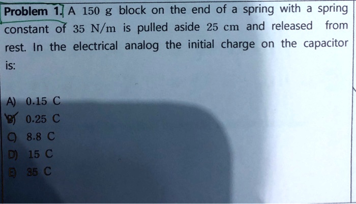 problem 14 a 150 g block on the end of spring with spring constant of ...