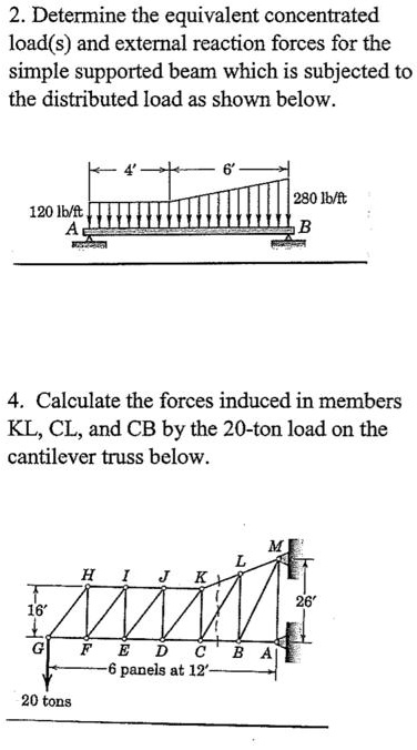 SOLVED: Determine the equivalent concentrated load(s) and external reaction forces for the ...