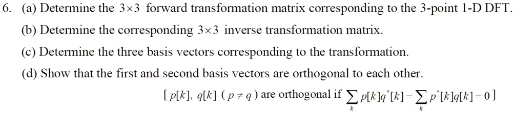 SOLVED: Determine the 3x3 forward transforation matrix corresponding to ...