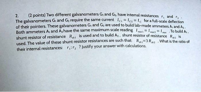 2 points two different galvanometers gi and gz have internal ...