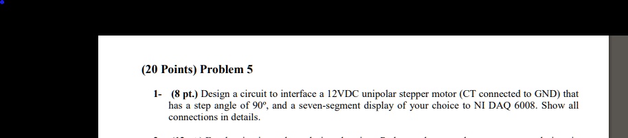 SOLVED: (20 Points) Problem 5 1-(8 pt.) Design a circuit to interface a ... SOLVED: (20 Points) Problem 5 1-(8 pt.) Design a circuit to interface a ...