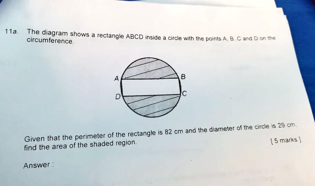 11a. The diagram shows a rectangle ABCD inside a circle with the points A, B, C and D on the ...