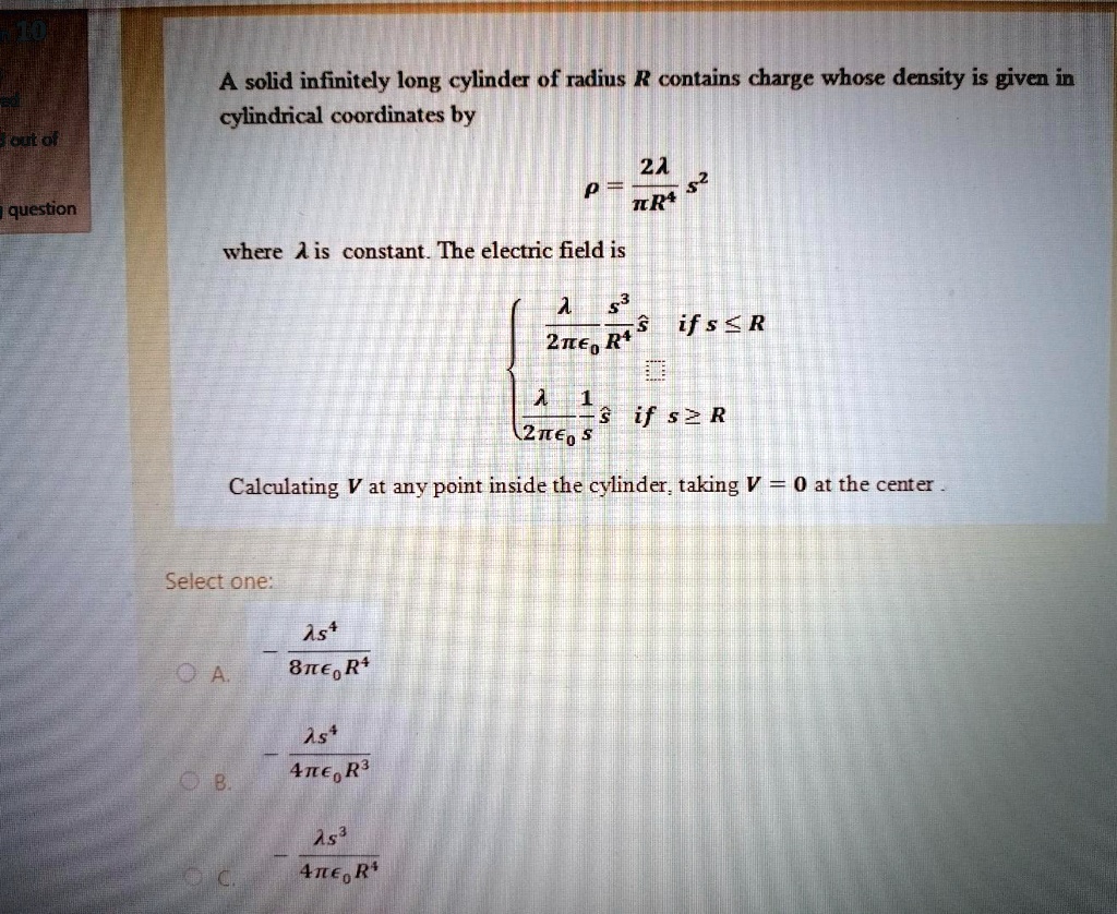 A solid infinitely long cylinder of radius R contains charge whose density is given in ...
