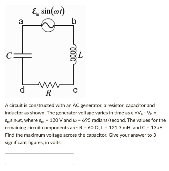 SOLVED:& sin(ot) A circuit is constructed with an AC generator; a resistor; capacitor and ...