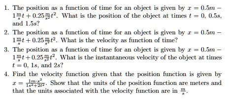 SOLVED: The position as function of time for an object is given by 0.mn ...