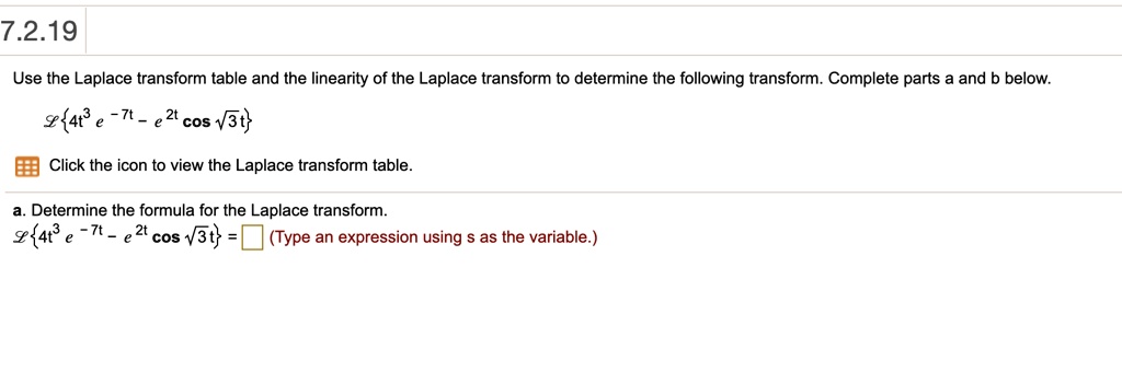 7219 use the laplace transform table and the linearity of the laplace ...