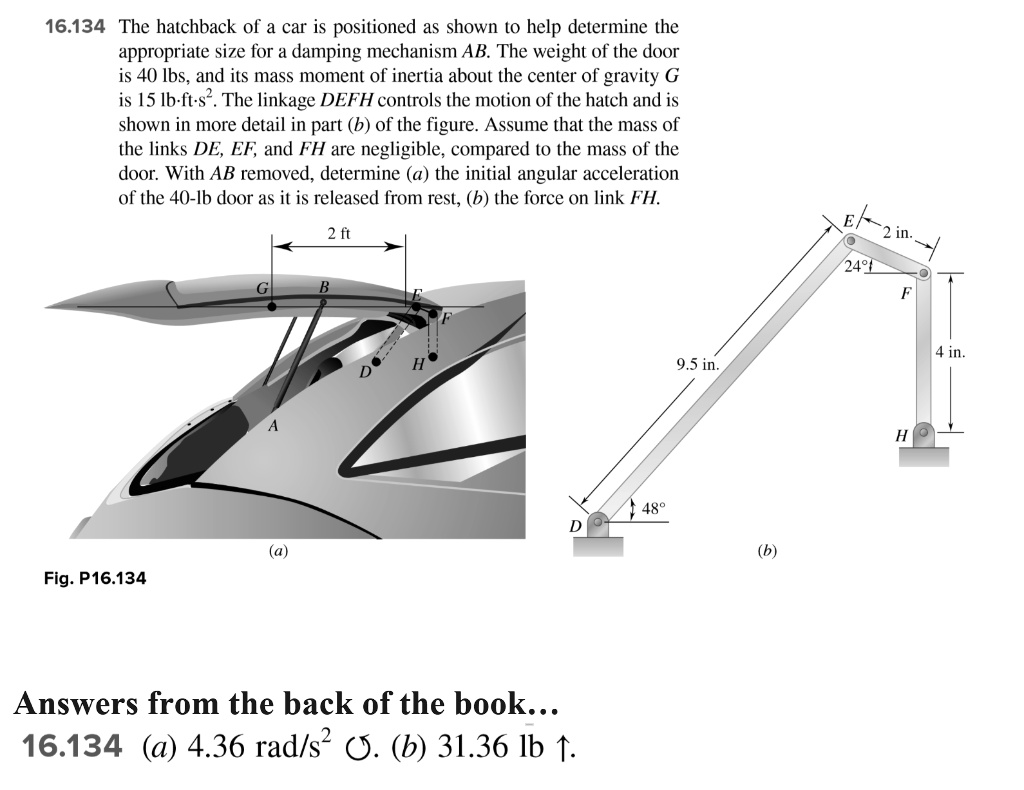 The hatchback of a car is positioned as shown to help determine the ...