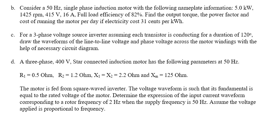 SOLVED: b. Consider a 50 Hz, single-phase induction motor with the ...