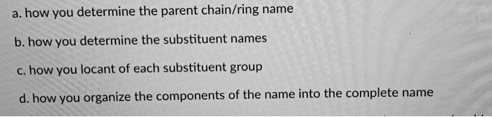 SOLVED: a.how you determine the parent chain/ring name b. how you ...