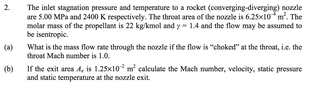 SOLVED: The inlet stagnation pressure and temperature to a rocket ...