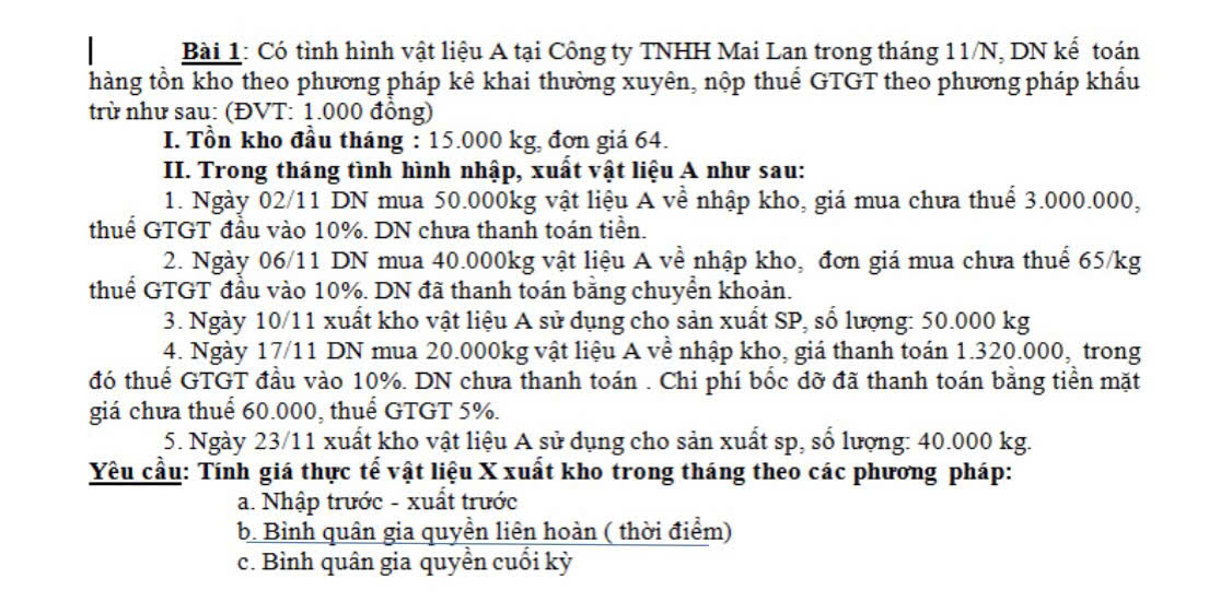 | Bài 1: Có tình hình v?t li?u A t?i Công ty TNHH Mai Lan trong tháng 11 / N, DN k? toán hàng t ...