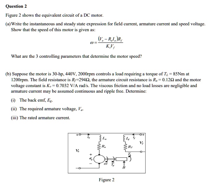 SOLVED: Question Figure 2 shows the equivalent circuit of a DC motor ...