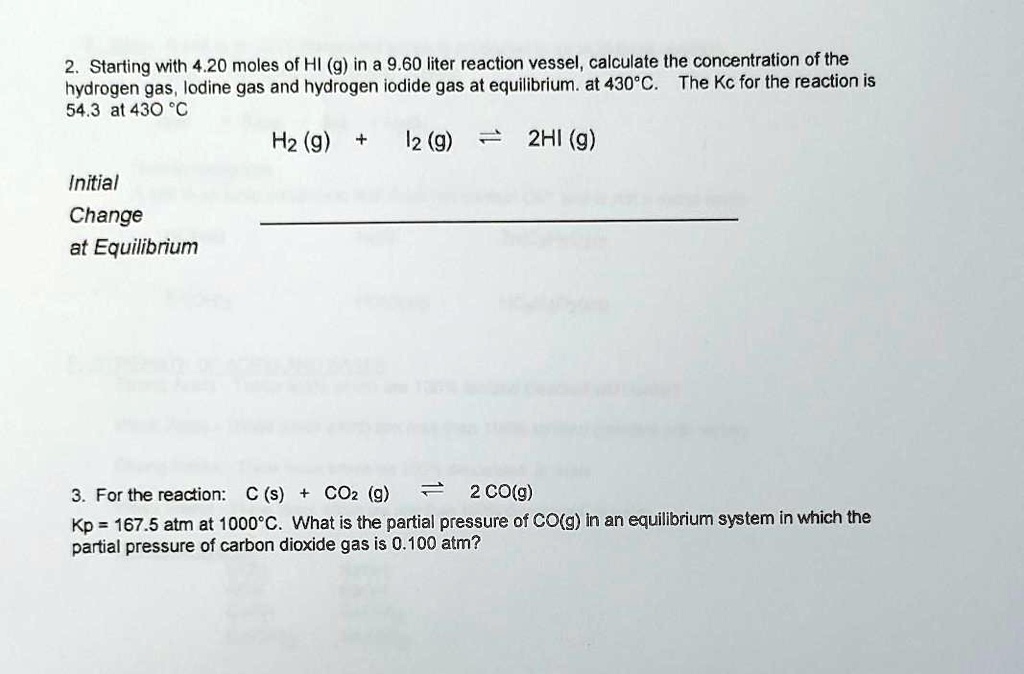 starting with 420 moles of hi g in a 960 liter reaction vessel calculate the concentration of ...