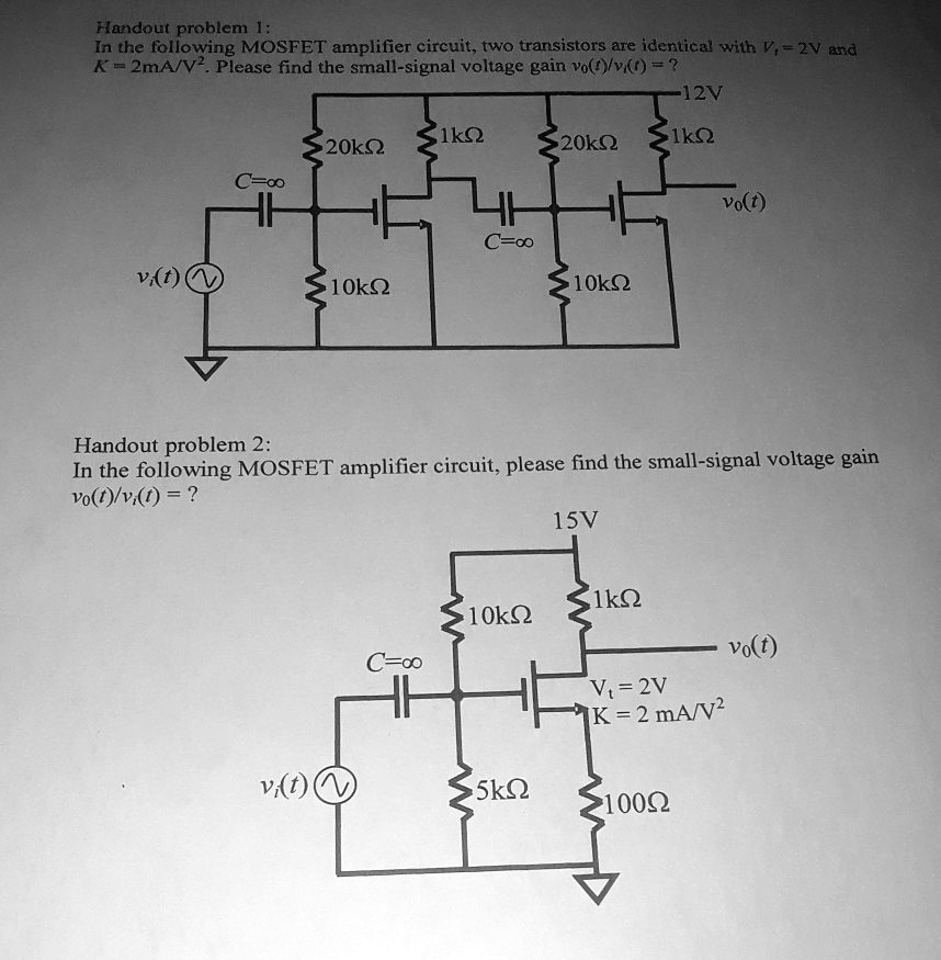 Handout problem 1: In the following MOSFET amplifier circuit, two transistors are identical with ...
