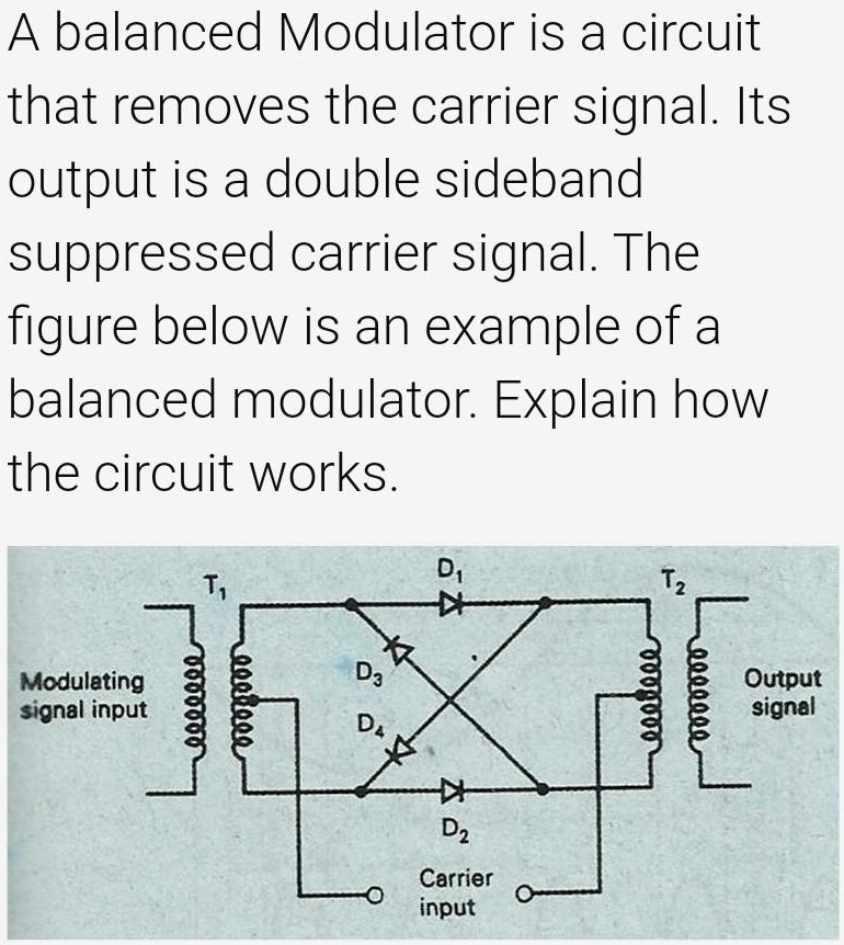 Solved A Balanced Modulator Is A Circuit That Removes The Carrier Signal Its Output Is A