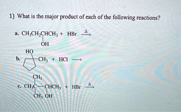 VIDEO solution: What is the major product of each of the following ...
