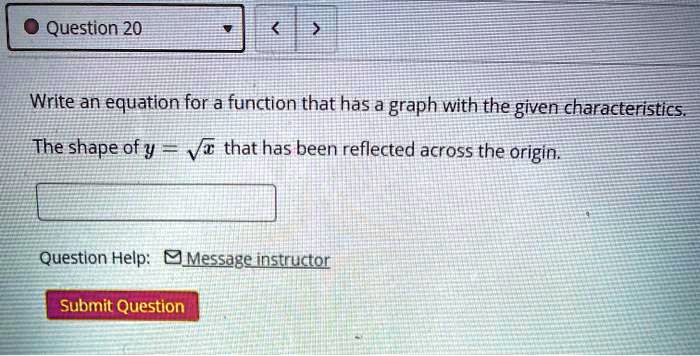 question 20 write an equation for a function that has a graph with the given characteristics the ...