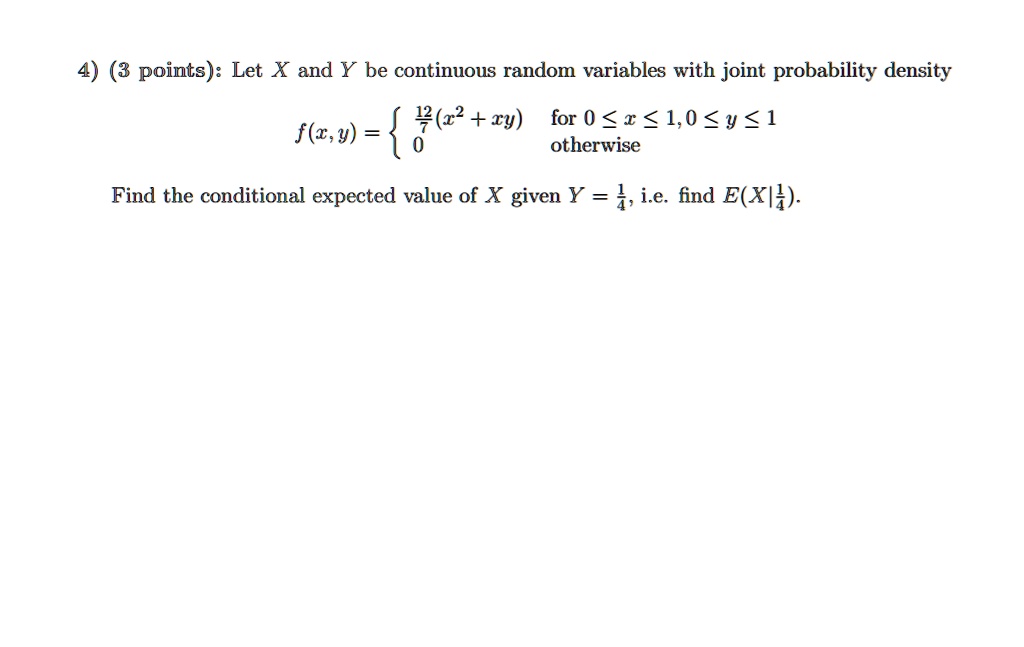 SOLVED: points): Let X and Y be continuous random variables with joint ...