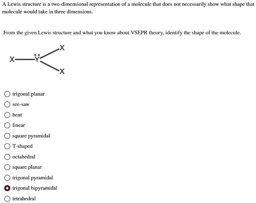 SOLVED: A Lewis structure is two-dimensional representation of a molecule that does not ...