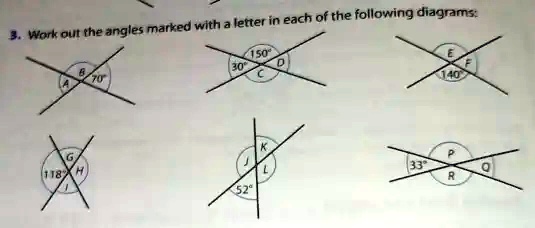 SOLVED: letter in each of the following diagrams: Work out the angles marked with